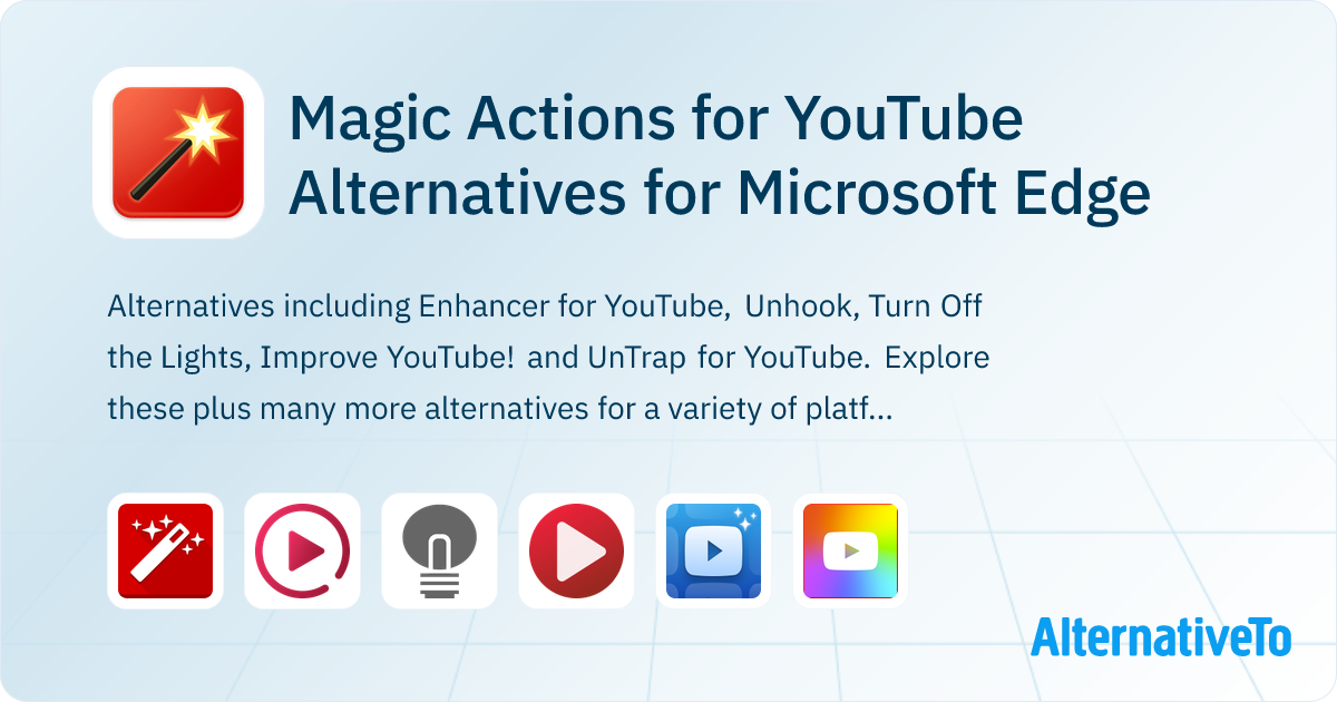 Magic Actions for YouTube Alternatives for Microsoft Edge | AlternativeTo