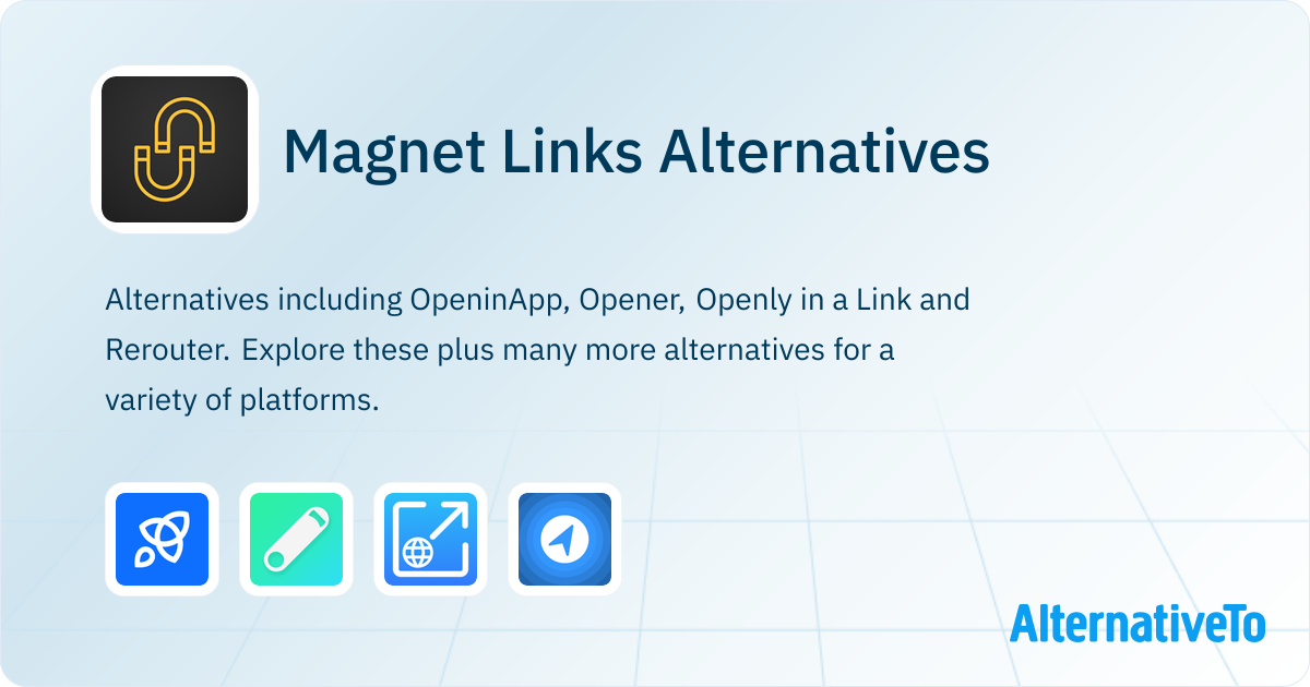 Magnet Links Alternatives - Explore Similar Apps | AlternativeTo
