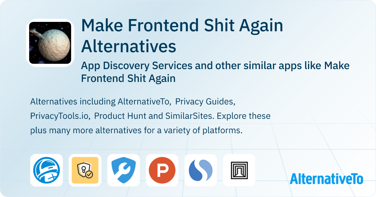 Make Frontend Shit Again Alternatives: Top 12 App Discovery Services ...