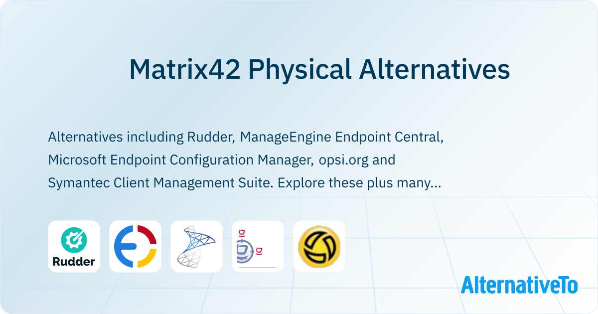 Matrix42 Physical Alternatives - Explore Similar Software | AlternativeTo