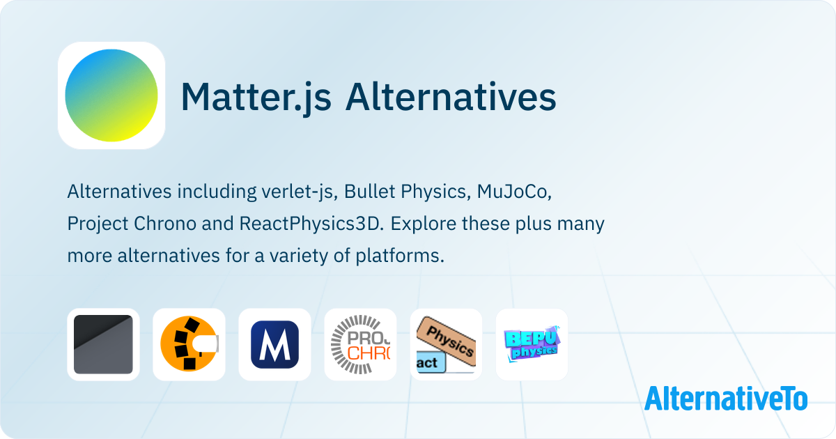 Matter.js Alternatives - Explore Similar Sites & Apps | AlternativeTo