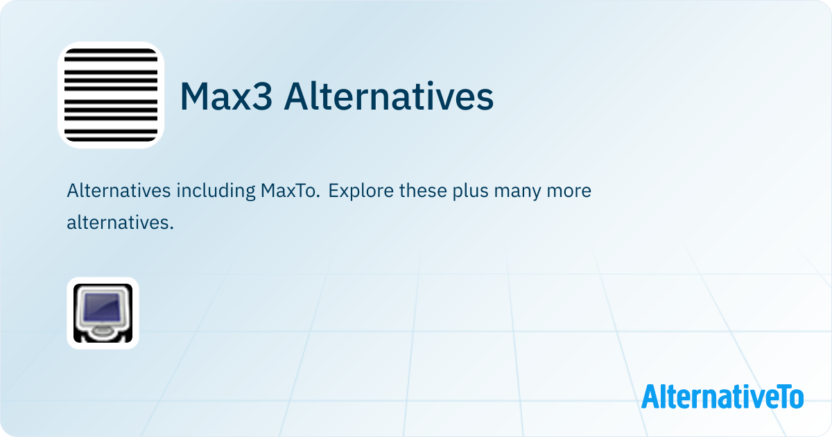 Max3 Alternatives - Explore Similar Software | AlternativeTo