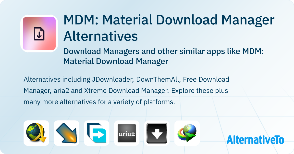 MDM: Material Download Manager Alternatives: Top 12 Download Managers ...