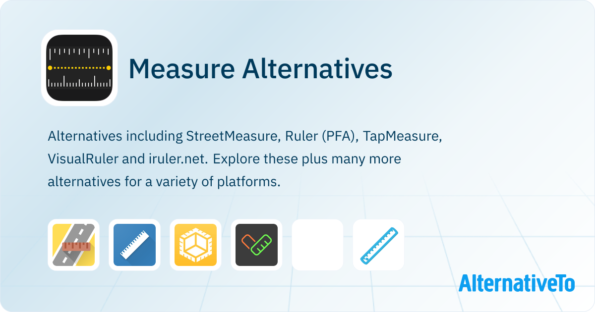 Measure Alternatives - Explore Similar Apps | AlternativeTo