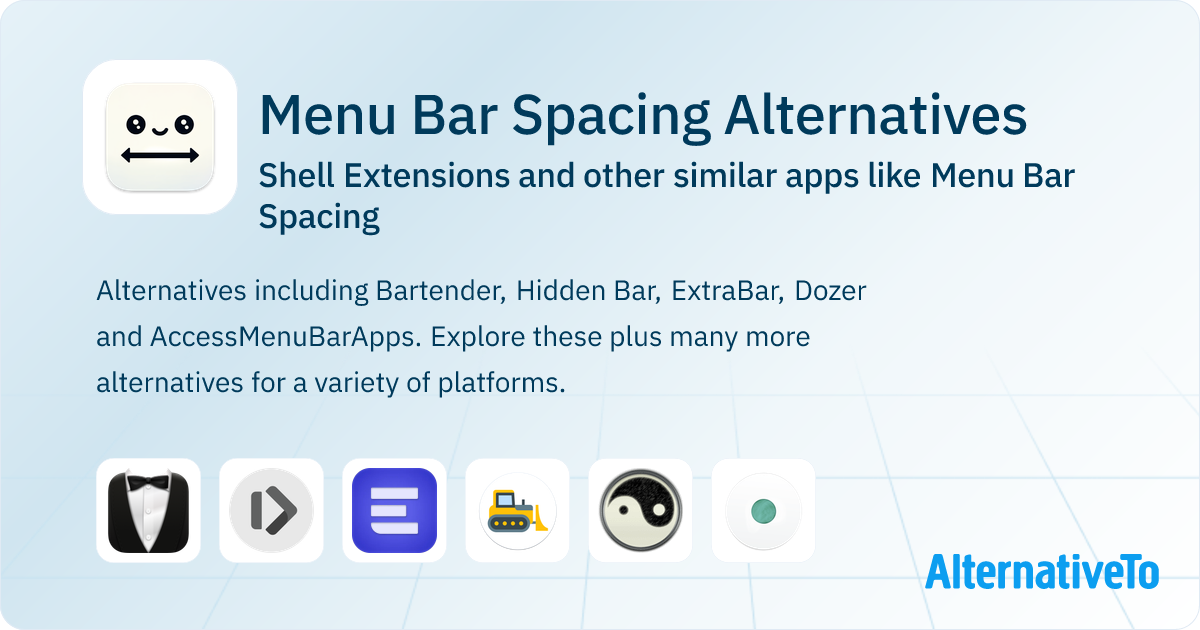 Menu Bar Spacing Alternatives: Top 10 Shell Extensions & Similar Apps ...