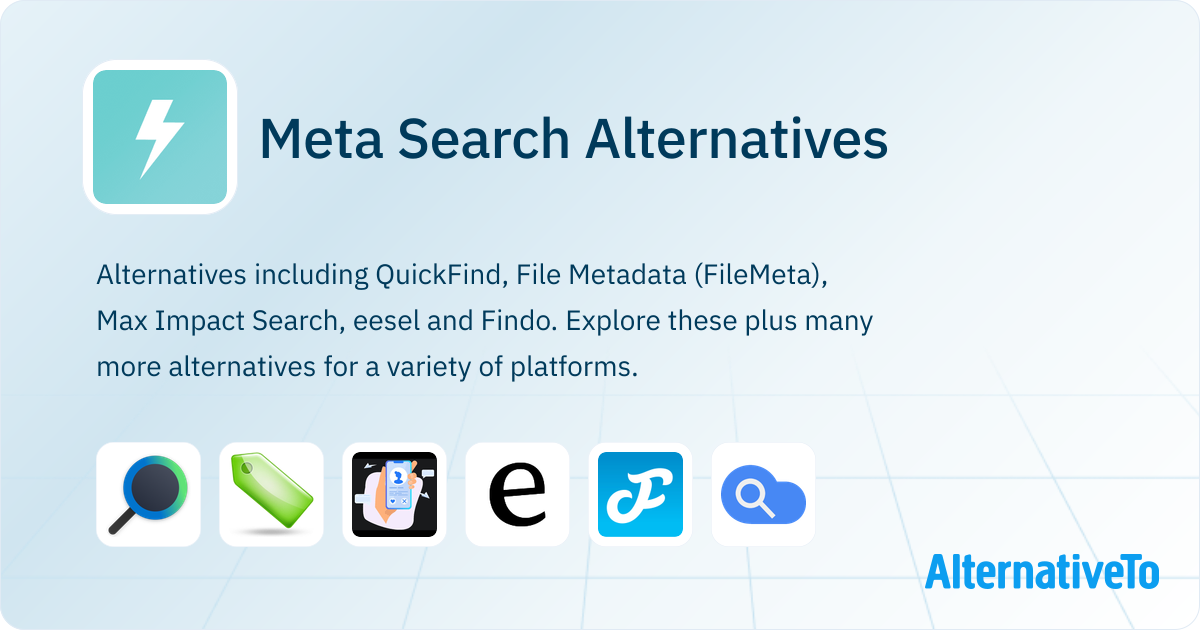 Meta Search Alternatives - Explore Similar Software | AlternativeTo