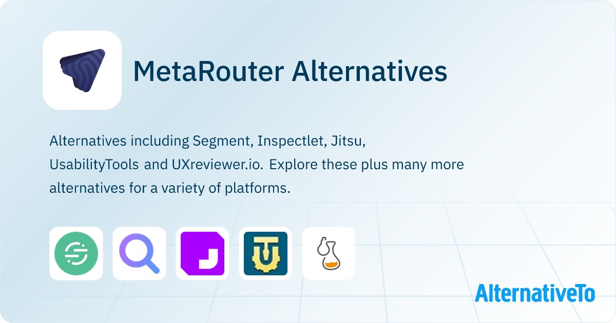 MetaRouter Alternatives - Explore Similar Sites & Apps | AlternativeTo