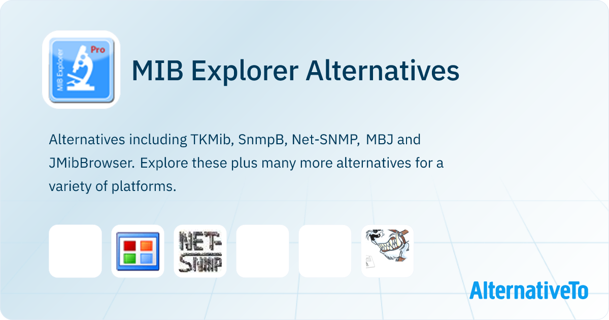 MIB Explorer Alternatives - Explore Similar Apps | AlternativeTo