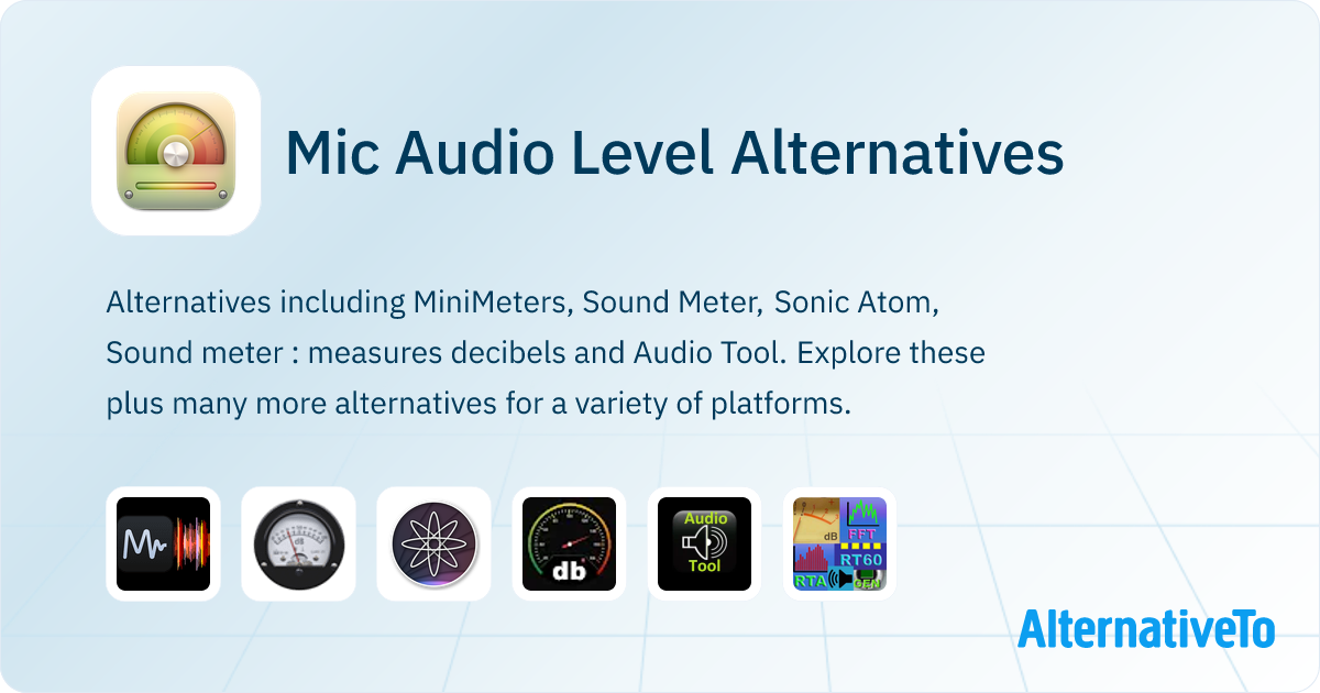 Mic Audio Level Alternatives - Explore Similar Software | AlternativeTo