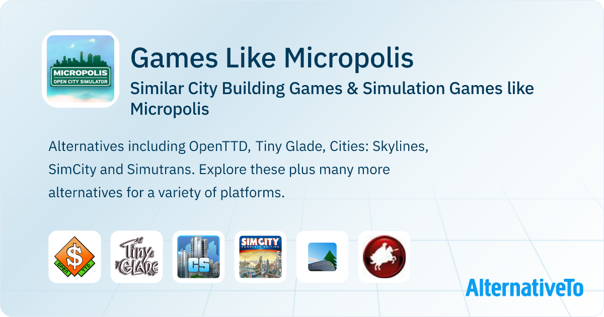 Games Like Micropolis: Similar City Building Games | AlternativeTo