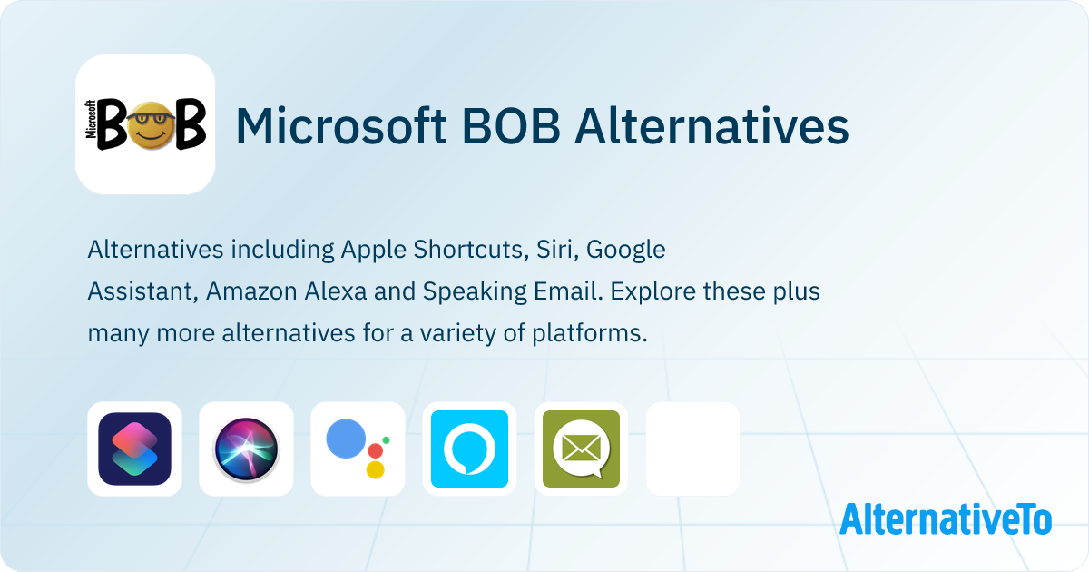 Microsoft BOB Alternatives - Explore Similar Software | AlternativeTo