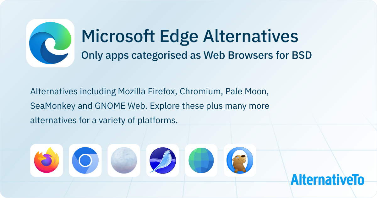 Microsoft Edge Alternatives for BSD: Top 11 Web Browsers | AlternativeTo