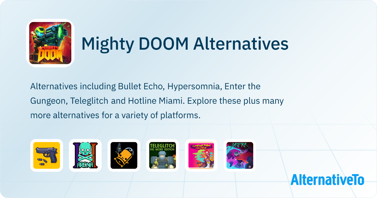 Mighty DOOM Alternatives - Explore Similar Games | AlternativeTo