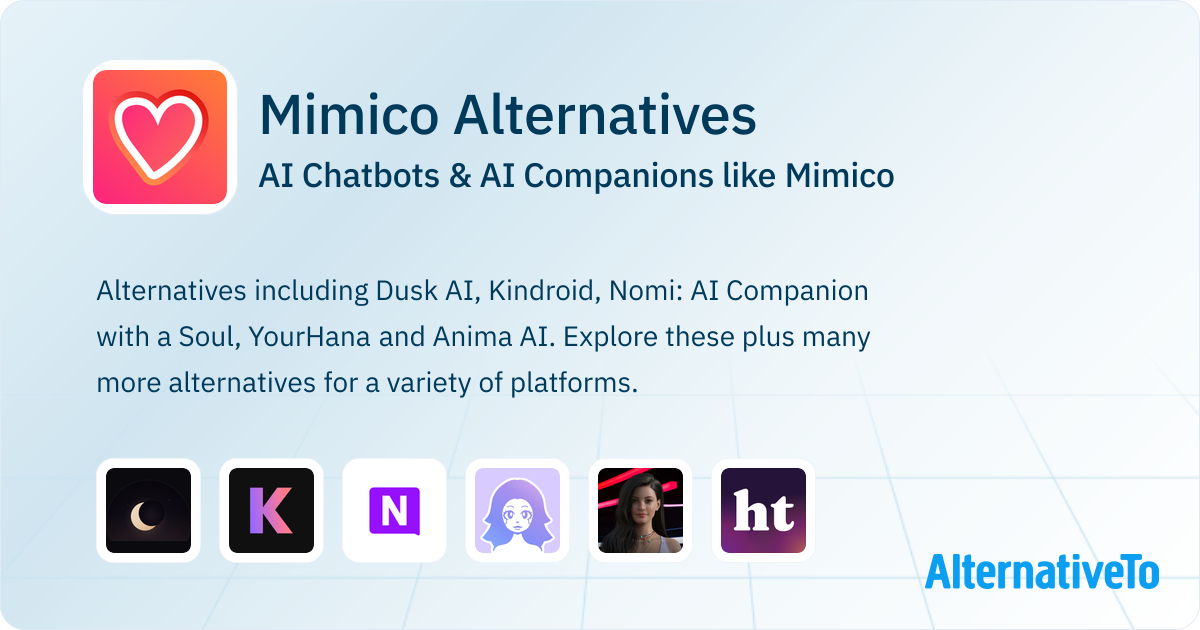 Mimico Alternatives: Top 7 AI Chatbots & AI Companions | AlternativeTo