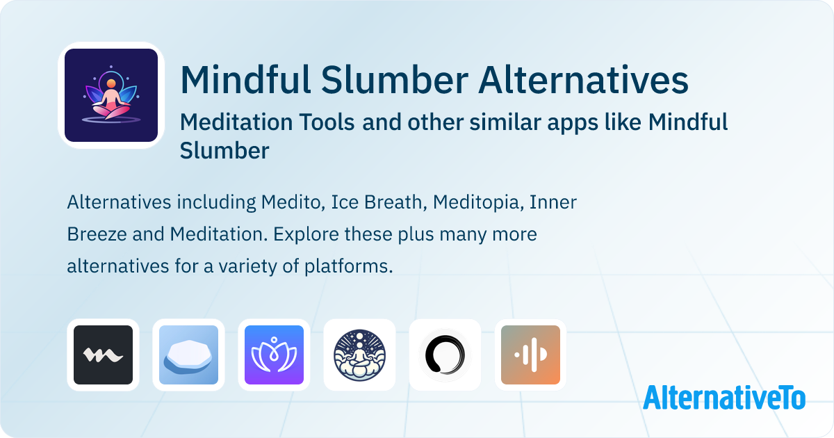 Mindful Slumber Alternatives: Top 12 Meditation Tools & Similar Apps ...