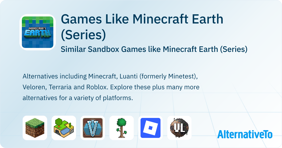 Games Like Minecraft Earth (Series): Similar Sandbox Games | AlternativeTo
