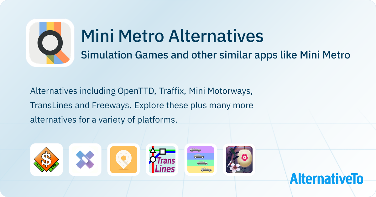 Mini Metro Alternatives: Top 9 Simulation & Similar Games | AlternativeTo