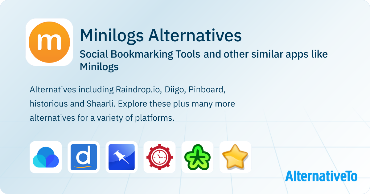 Minilogs Alternatives: Top 16 Social Bookmarking Tools & Similar Apps ...
