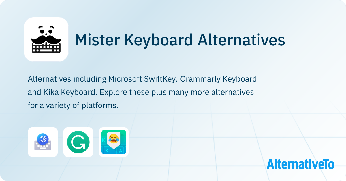 Mister Keyboard Alternatives - Explore Similar Apps | AlternativeTo