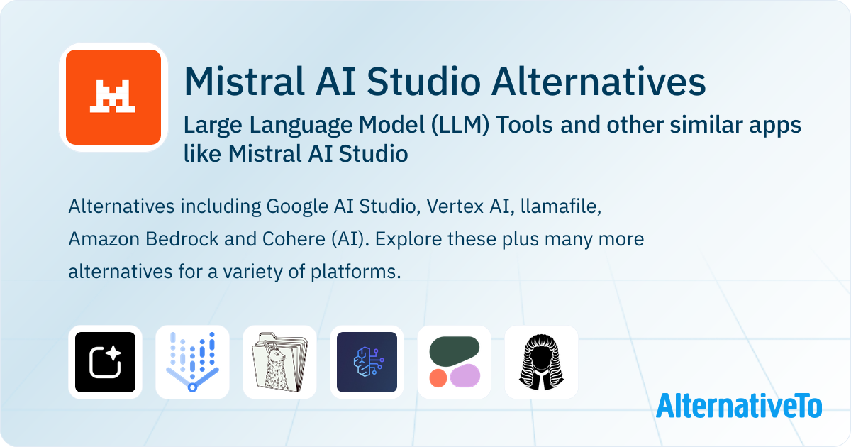 Mistral AI Studio Alternatives: Top 8 Large Language Model (LLM) Tools ...