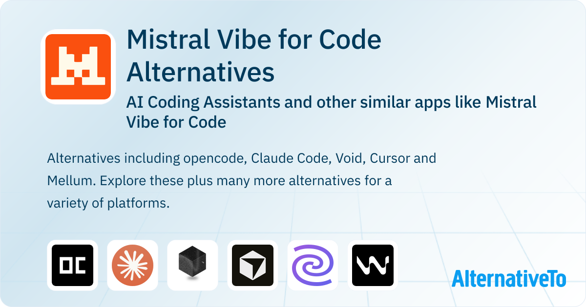 Mistral Vibe Alternatives: Top 12 AI Coding Assistants & Similar Apps ...