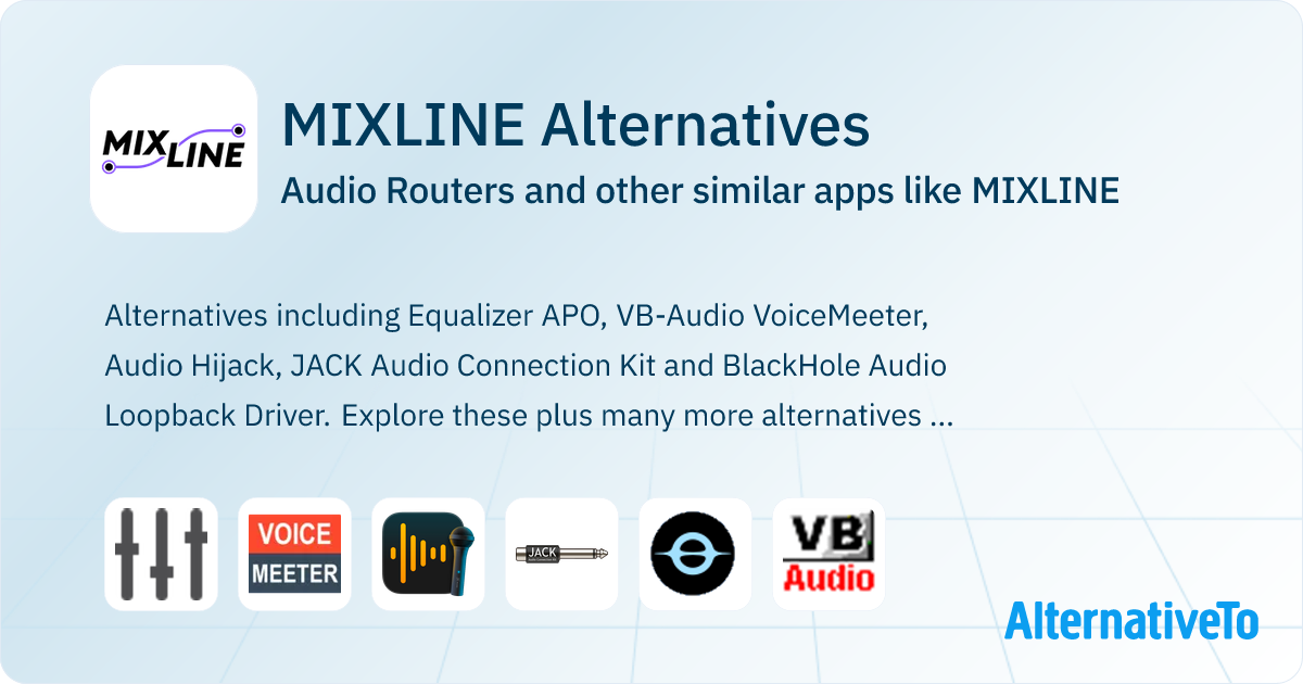 MIXLINE Alternatives: Top 12 Audio Routers & Similar Apps | AlternativeTo