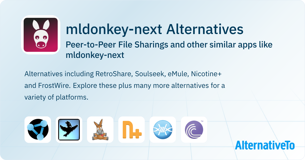 mldonkey-next Alternatives: Top 23 Peer-to-Peer File Sharings & Similar ...