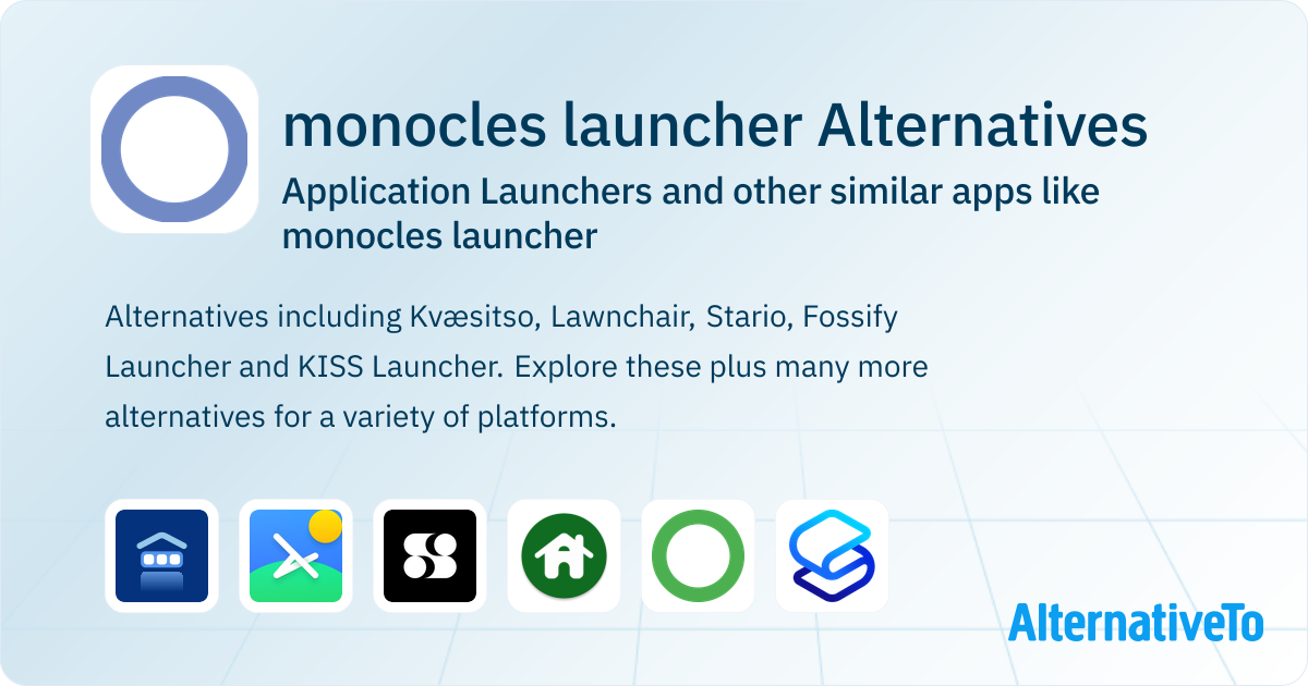 monocles launcher Alternatives: Top 12 Application Launchers & Similar ...