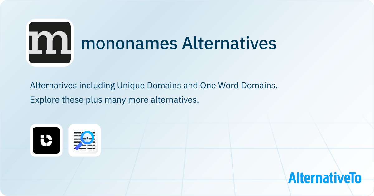 mononames Alternatives - Explore Similar Sites & Apps | AlternativeTo
