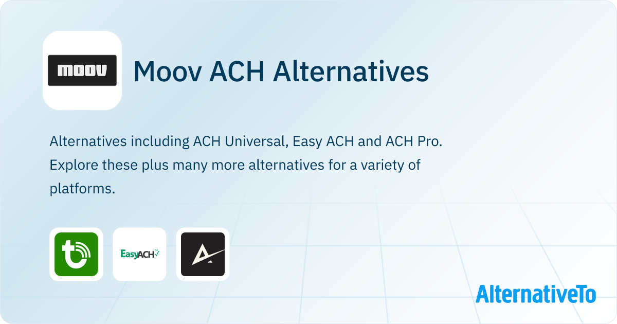 Moov ACH Alternatives - Explore Similar Software | AlternativeTo
