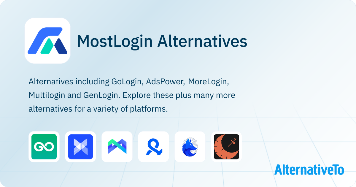 MostLogin Alternatives - Explore Similar Software | AlternativeTo