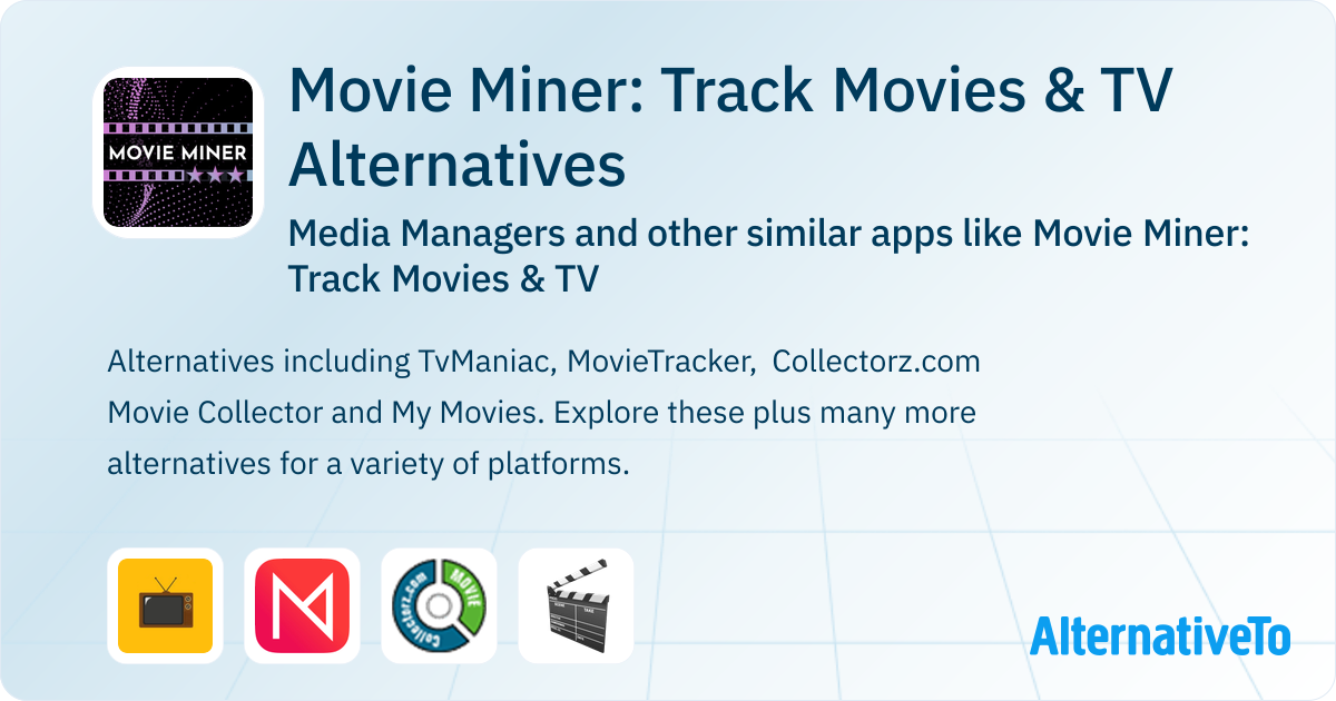 Movie Miner: Track Movies & TV Alternatives: Top 4 Media Managers ...