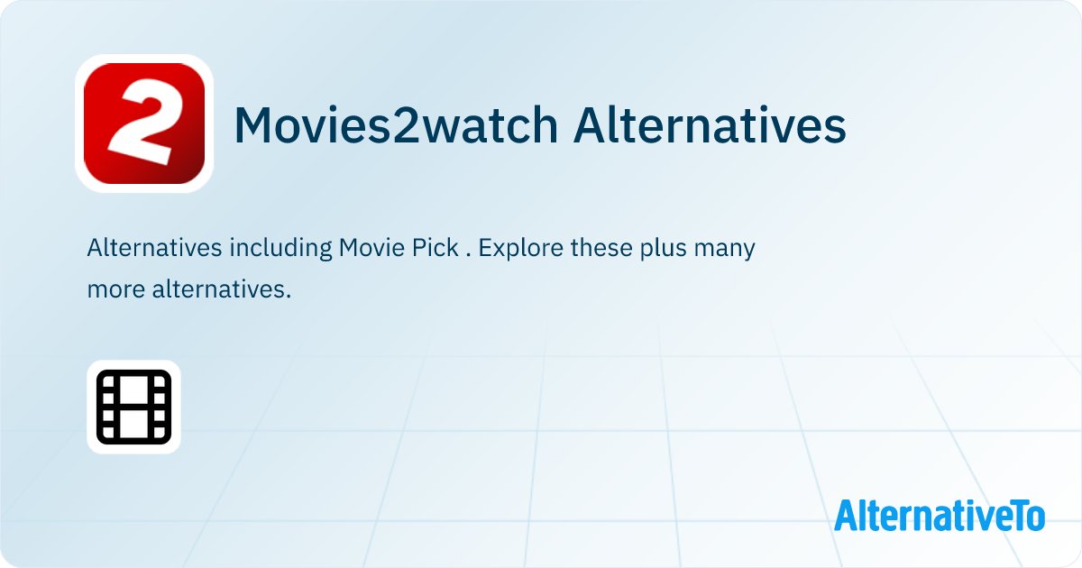 Movies2watch Alternatives - Explore Similar Sites & Apps | AlternativeTo