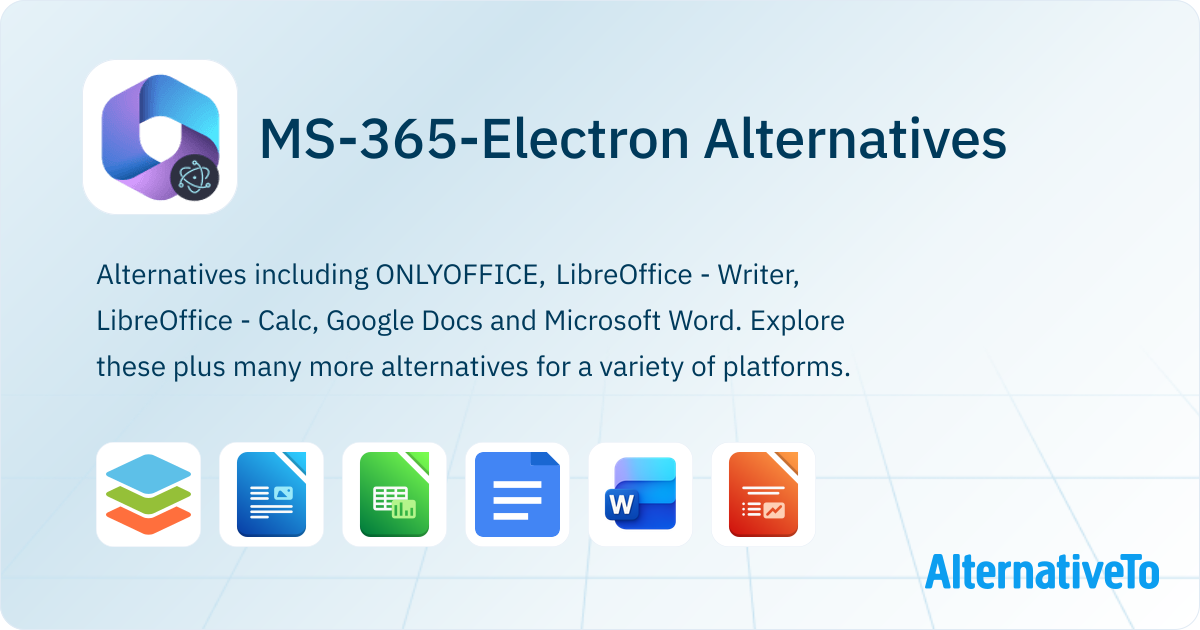 MS-365-Electron Alternatives - Explore Similar Software | AlternativeTo