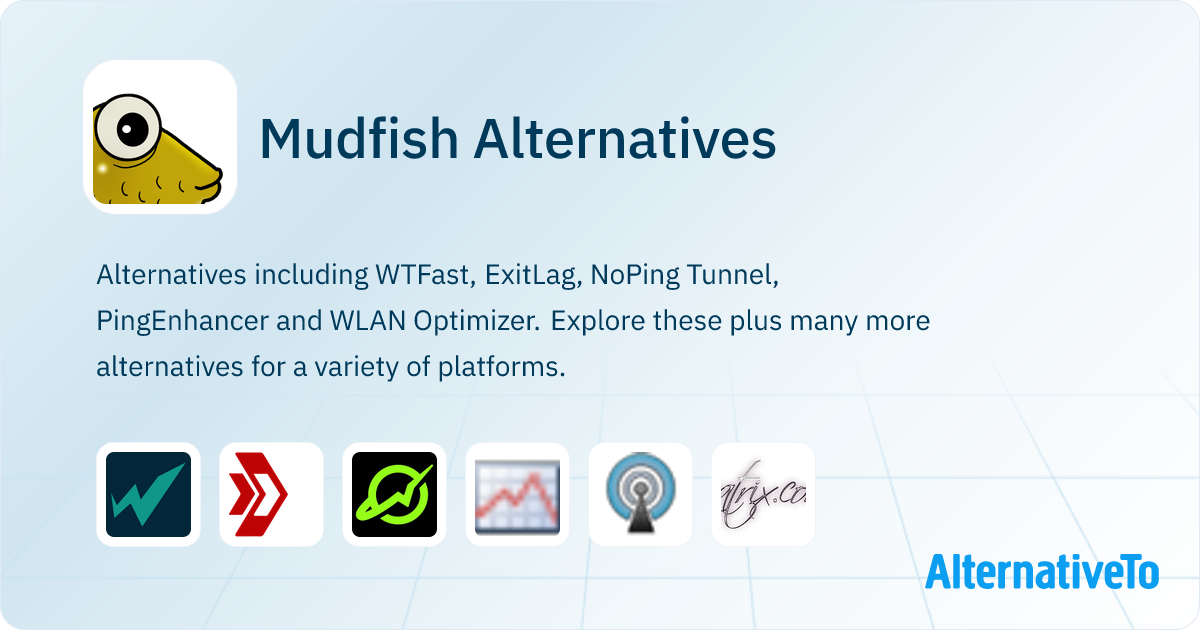 Mudfish Alternatives - Explore Similar Apps | AlternativeTo