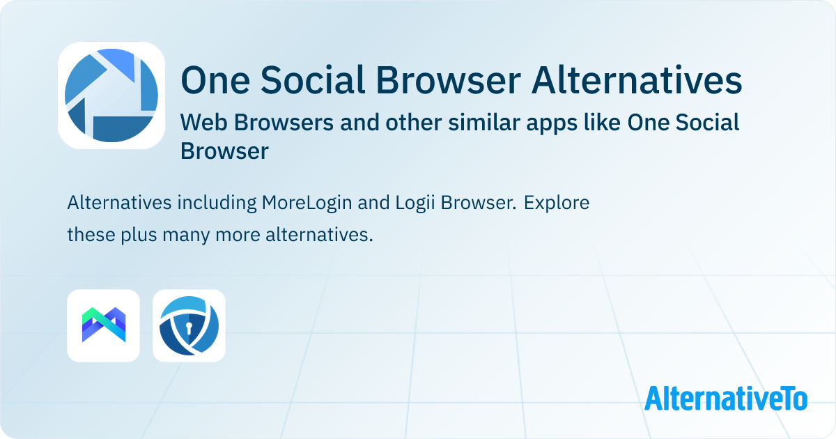 One Social Browser Alternatives: Top 2 Web Browsers & Similar Apps ...