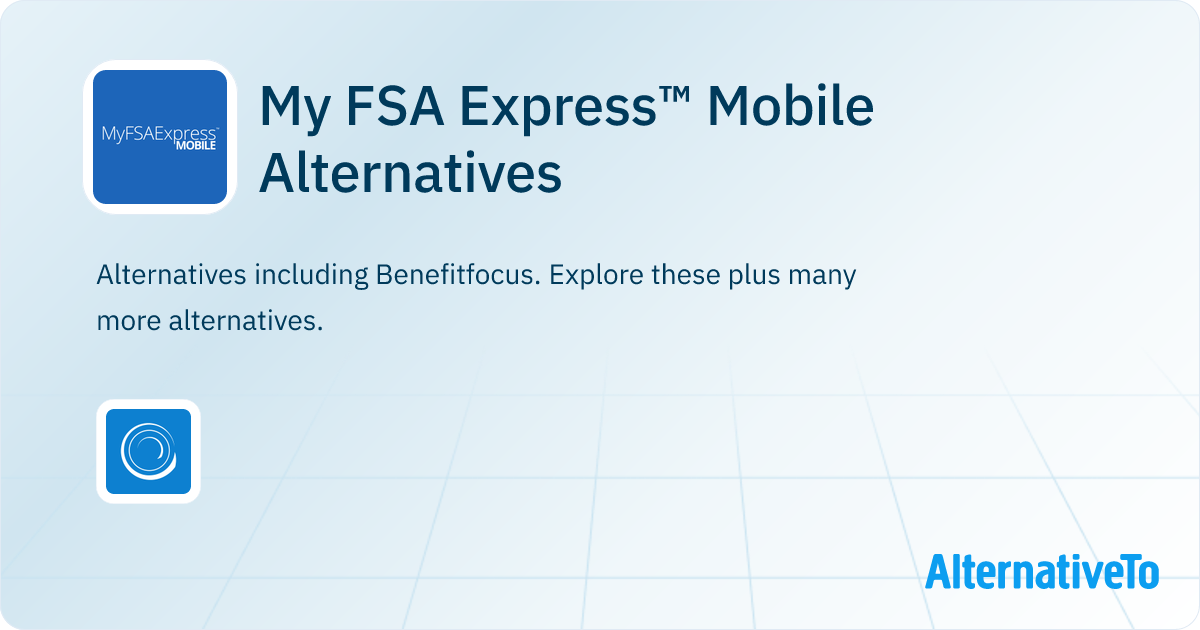 My FSA Express™ Mobile Alternatives - Explore Similar Apps | AlternativeTo