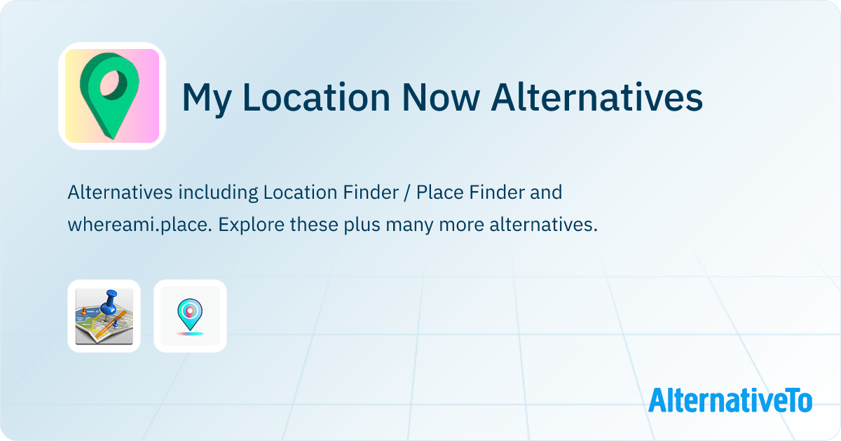 My Location Now Alternatives - Explore Similar Apps | AlternativeTo