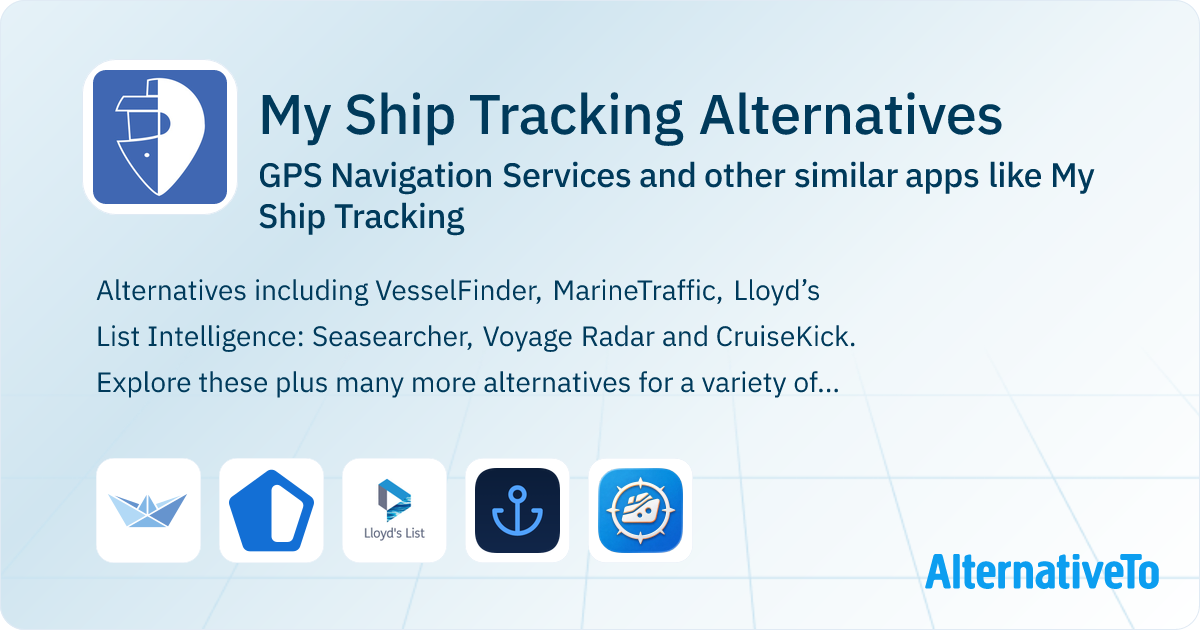 My Ship Tracking Alternatives: Top 5 GPS Navigation Services & Similar ...