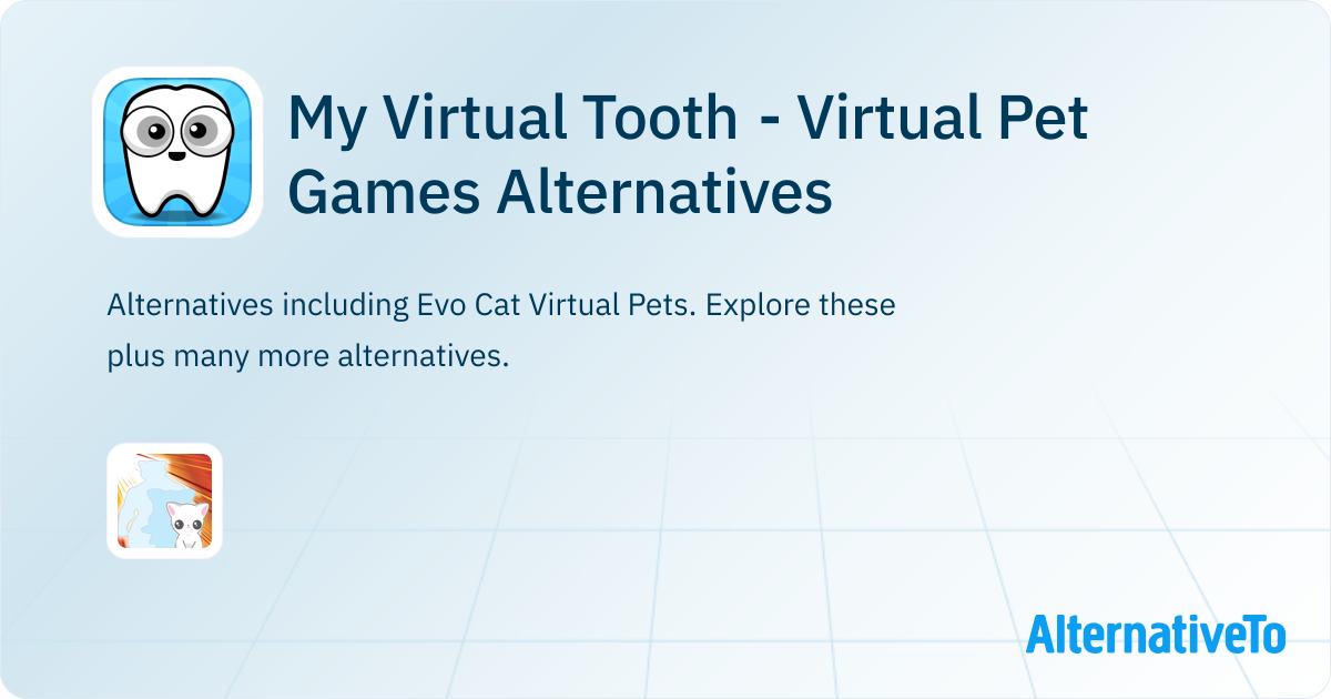 My Virtual Tooth - Virtual Pet Games Alternatives - Explore Similar ...
