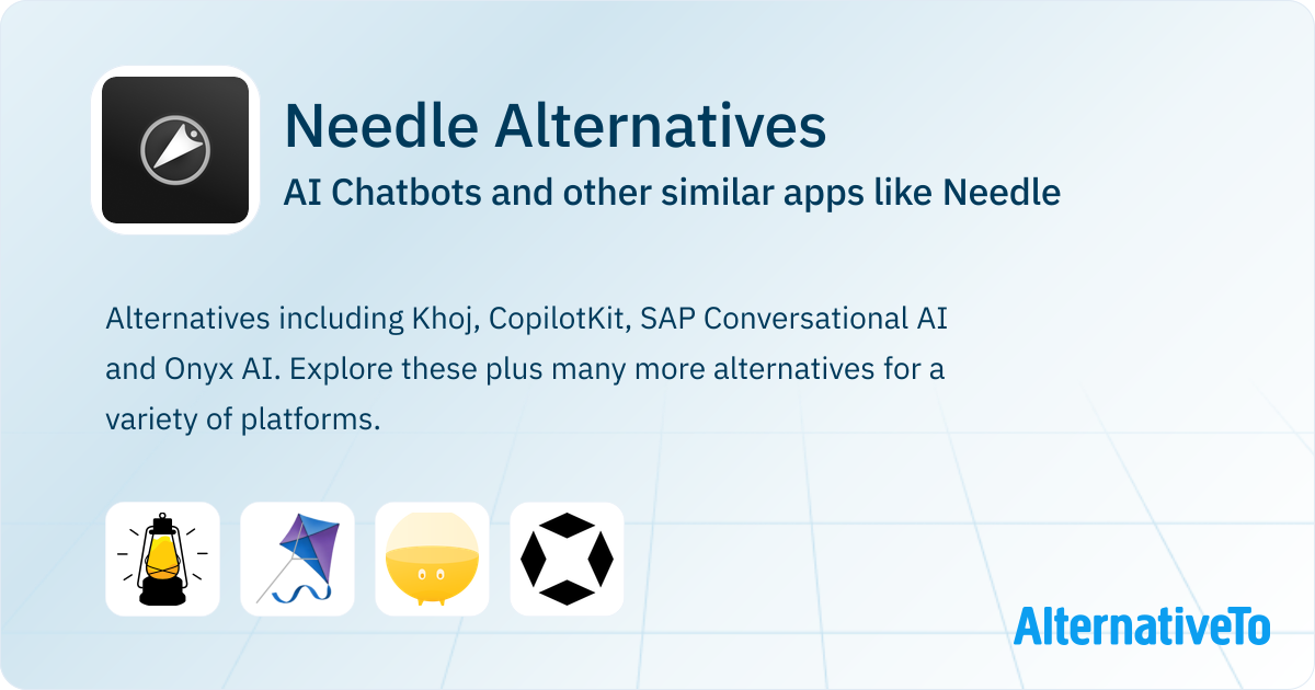 Needle Alternatives: Top 4 AI Chatbots & Similar Websites | AlternativeTo