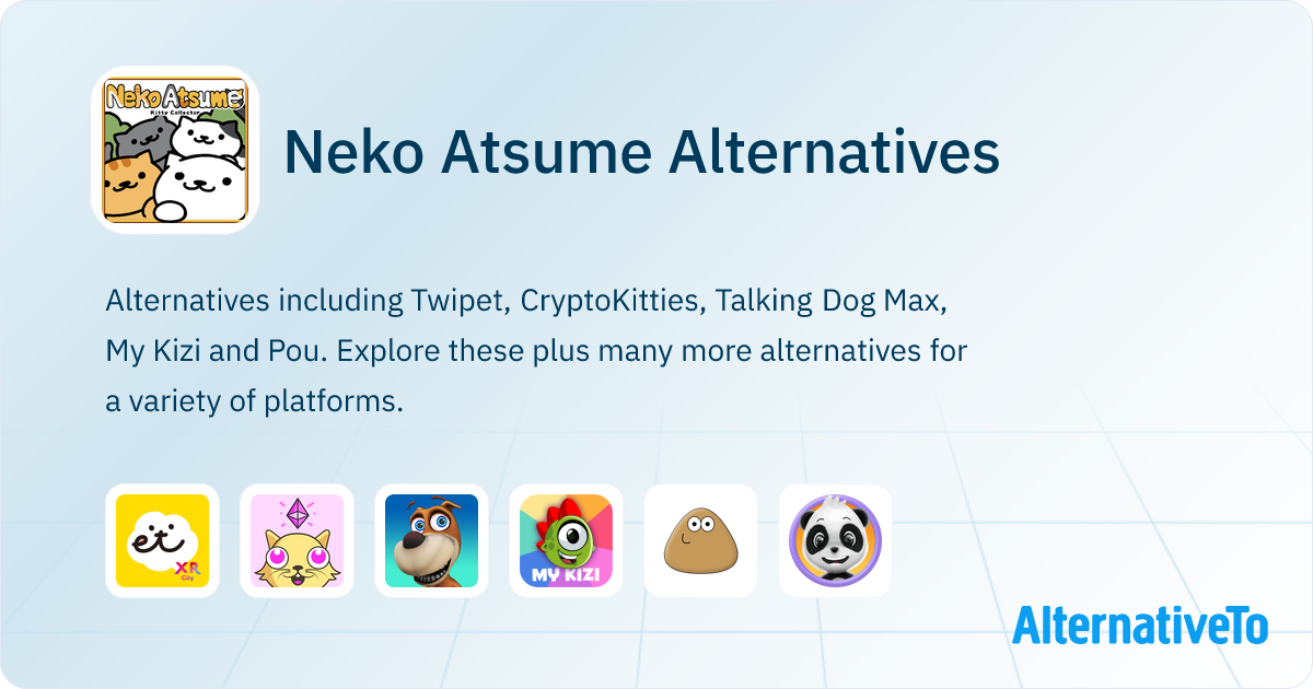 Neko Atsume Alternatives - Explore Similar Apps | AlternativeTo