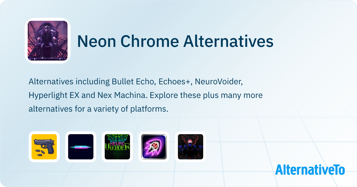 Neon Chrome Alternatives - Explore Similar Games | AlternativeTo