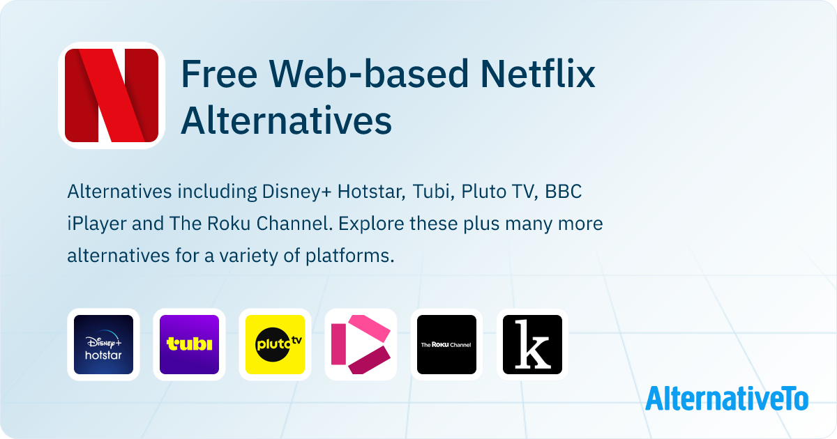 Free Netflix Alternatives: Top 12 Web-based Video Streaming Apps ...