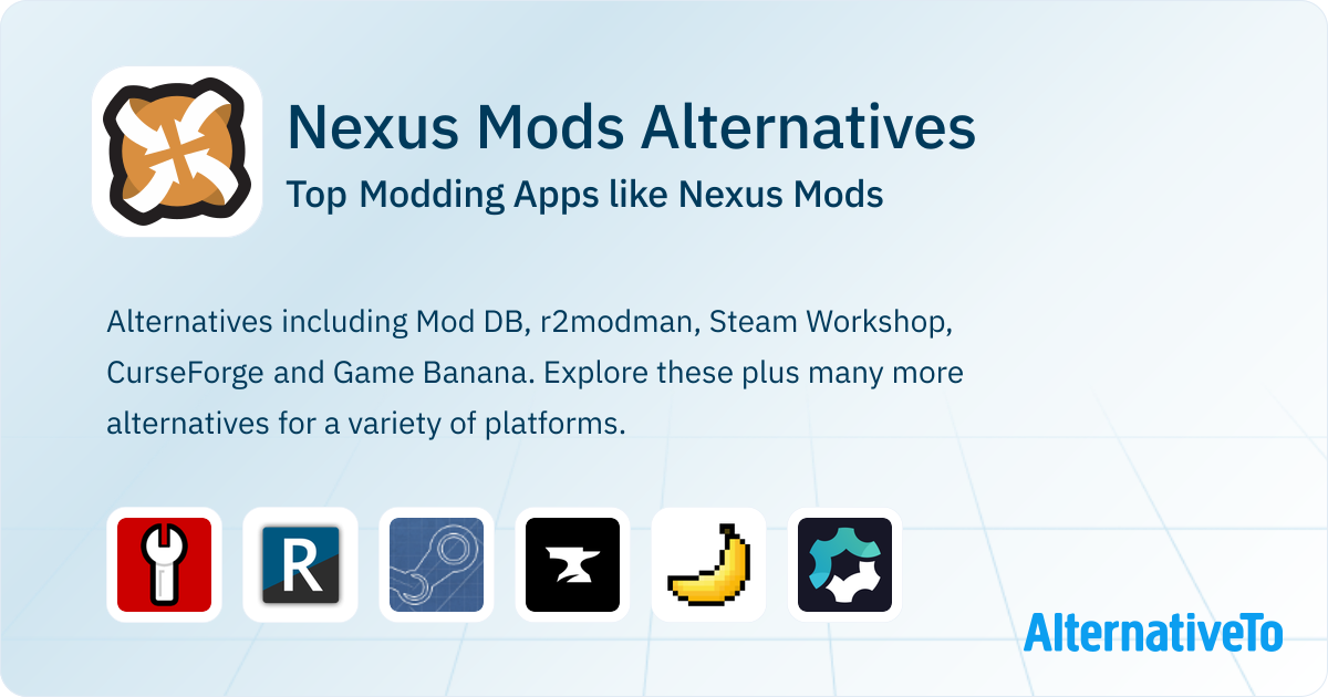Nexus Mods Alternatives: Top 24 Modding & Similar Apps | AlternativeTo
