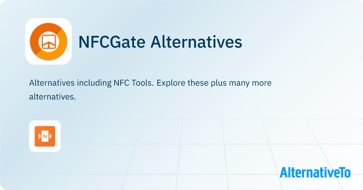 NFCGate Alternatives and Similar Apps | AlternativeTo