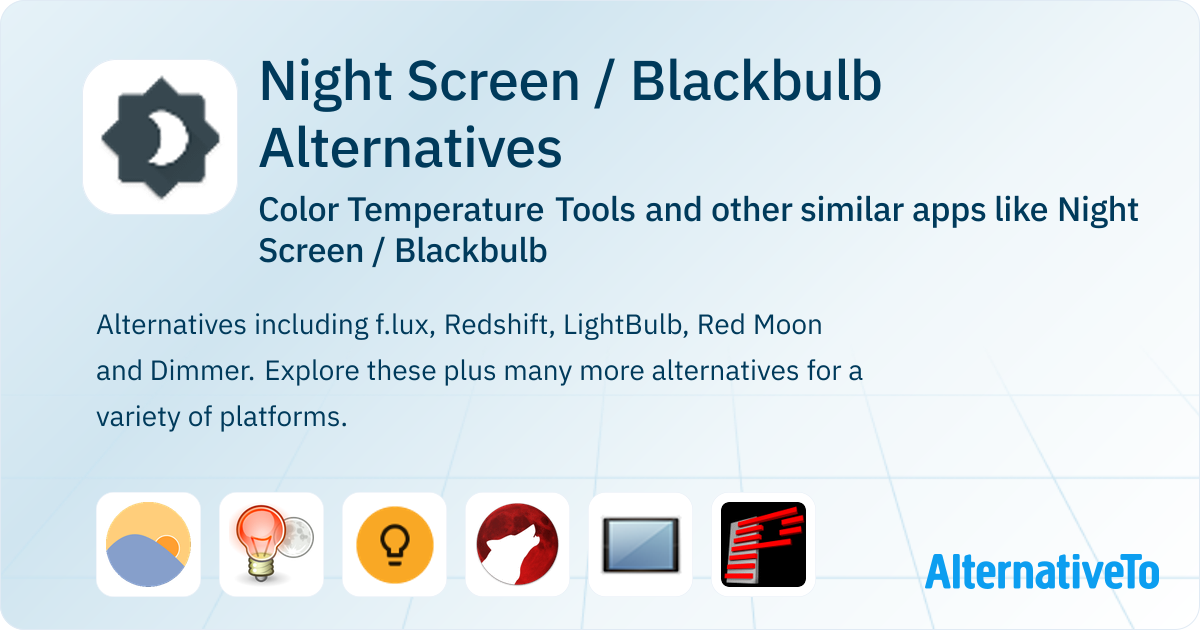 Night Screen / Blackbulb Alternatives: Top 12 Color Temperature Tools ...