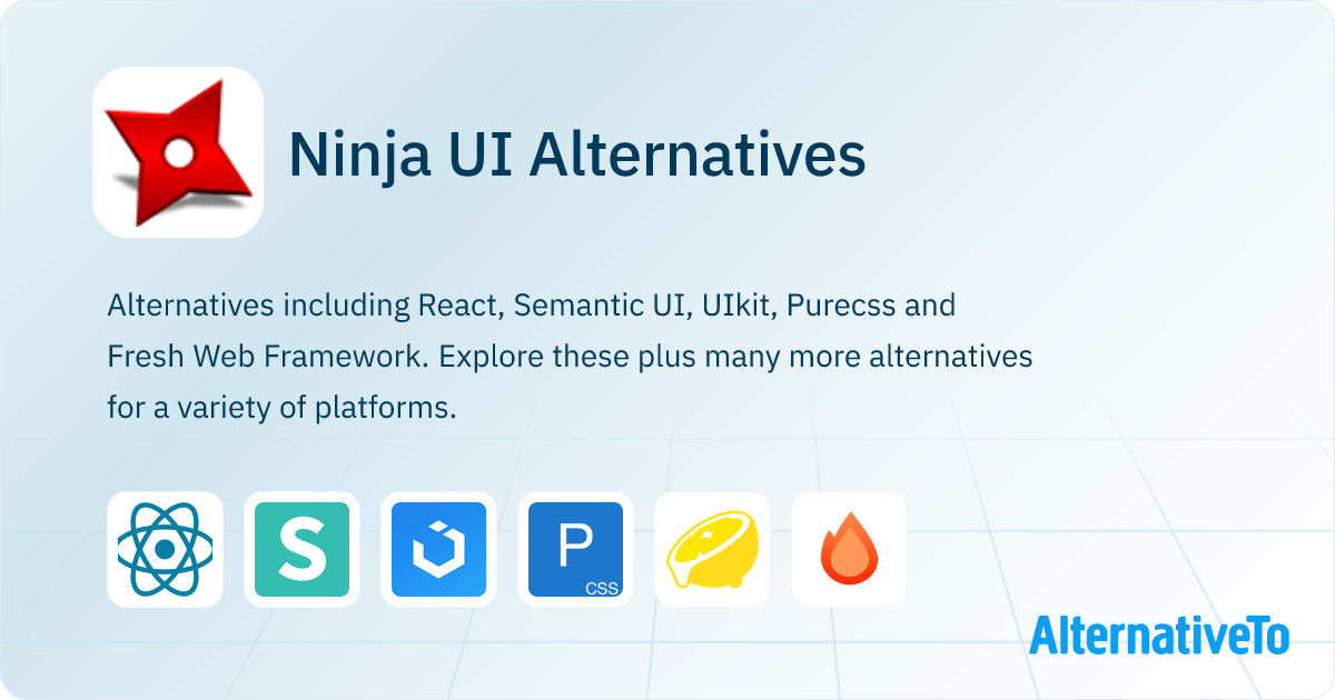Ninja UI Alternatives - Explore Similar Sites & Apps | AlternativeTo