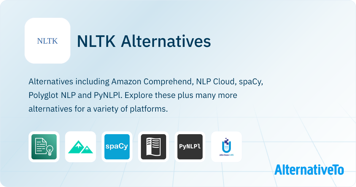 NLTK Alternatives - Explore Similar Sites & Apps | AlternativeTo