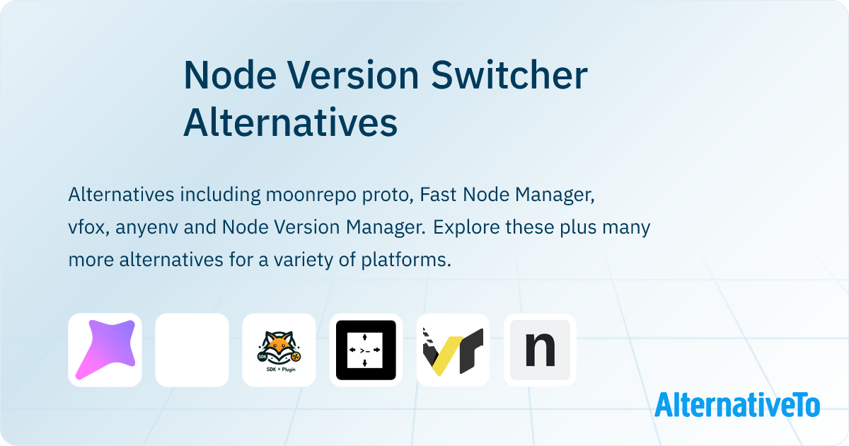 Node Version Switcher Alternatives - Explore Similar Software ...